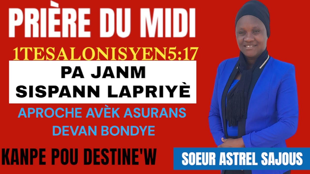 PRIÈRE MIDI VENDREDI 27 DÉCEMBRE 2024 AVEC SOEUR ASTREL SAJOUS