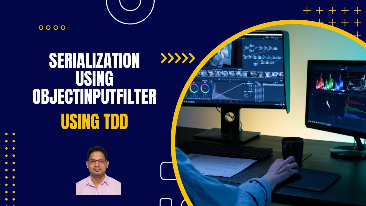 54 - Java Serialization using ObjectInputFilter - Theory