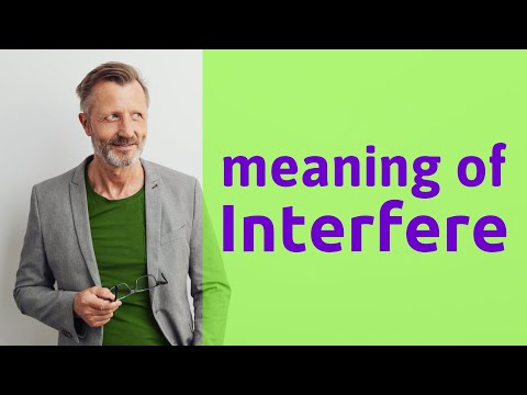 Interfere | Meaning of interfere 📖 📖 📖 📖
