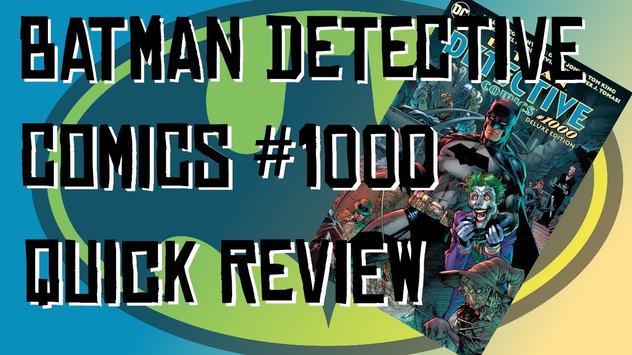 Batman Detective Comics #1000 Quick Review