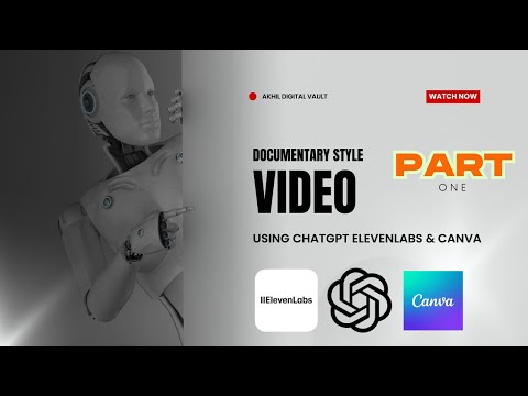 How to Create a Documentary-Style Video Using Canva, ChatGPT, and ElevenLabs