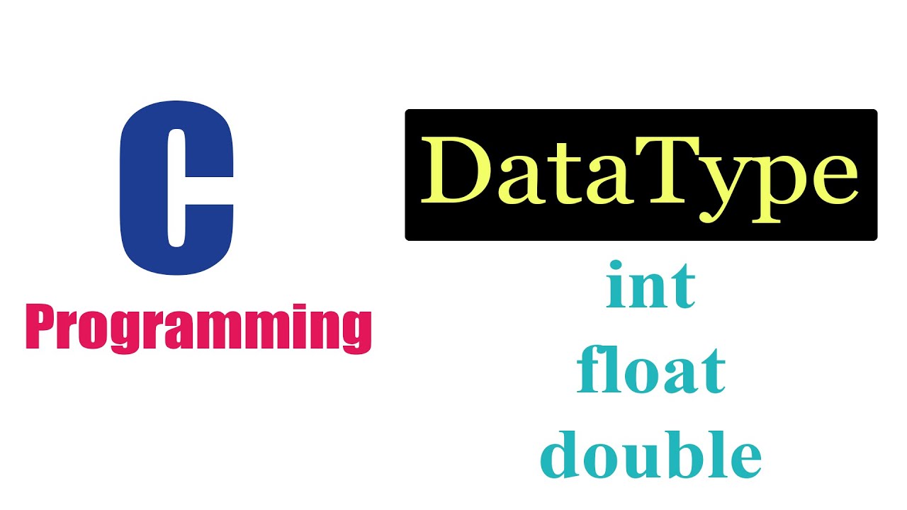 C Programming Tutorial - Data Type | Part 2 | int | float | double