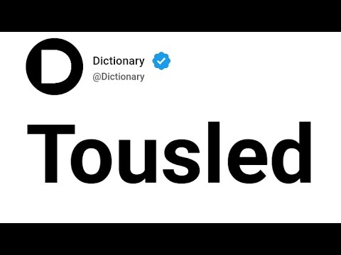 Tousled Meaning In English