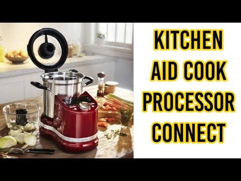 Kitchen Aid Cook Processor Connect | Top Gadgets Of 2020