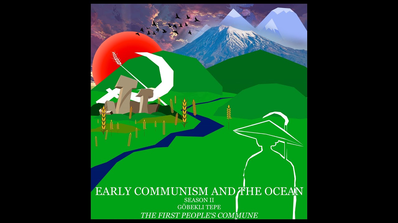 #53. Early Communism and the Ocean S02e01: 
