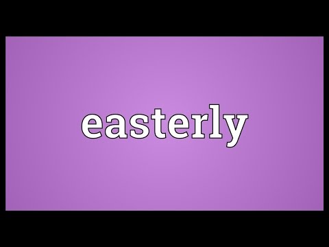 Easterly Meaning