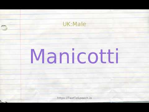 How to pronounce manicotti