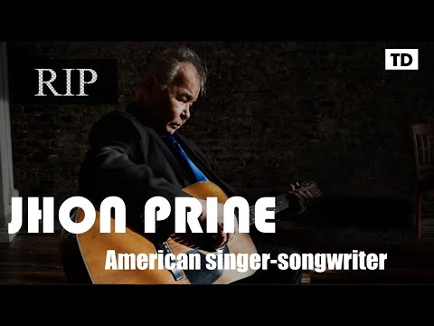 Jhon prine died || john prine coronavirus || john prine dead