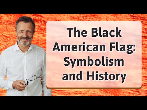 The Black American Flag: Symbolism and History
