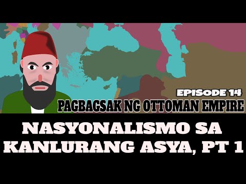 MELC-Based Nasyonalismo sa Kanlurang Asya, PART 1: Pagbagsak ng Ottoman Empire at Ang Mandate System