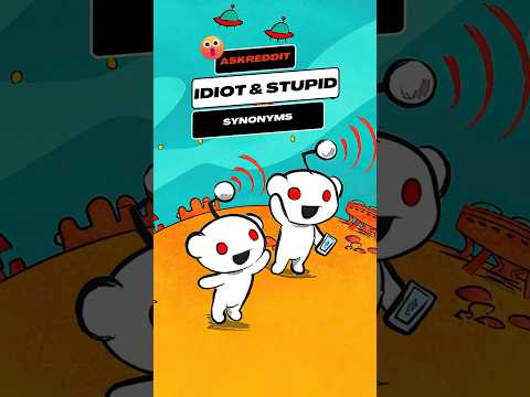 Funniest Synonyms for Idiot and Stupid | AskReddit #shorts #askreddit #reddit