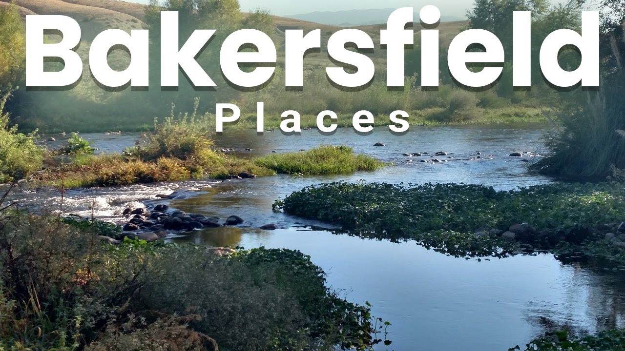 Top 10 Best Places to Visit in Bakersfield, California