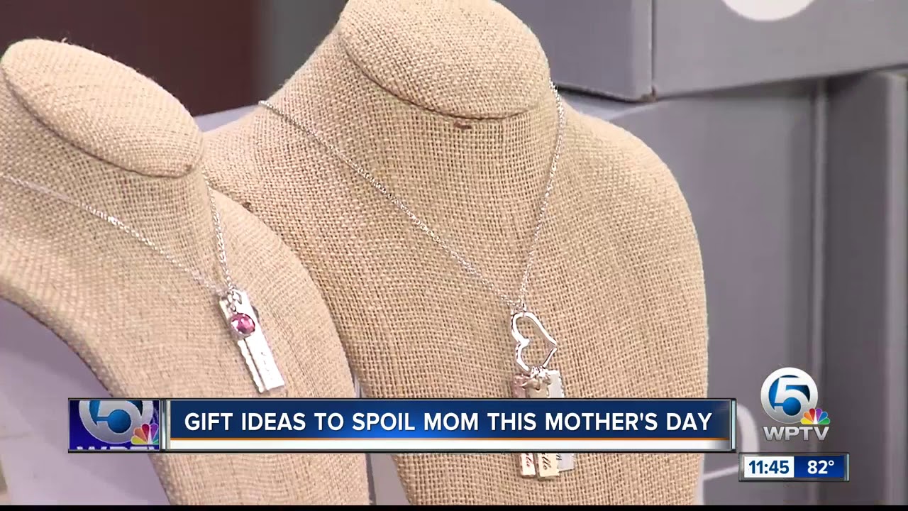 Gift ideas to spoil mom on Mother's Day