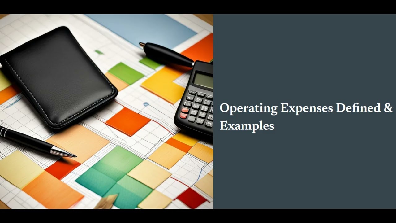 Operating Expenses Defined & Examples