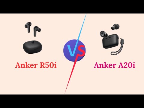 Anker R50i Vs Anker A20i – Budget Earbuds Sound & Feature Comparison