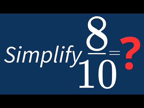 Simplify 8/10 Into Its Simplest Form