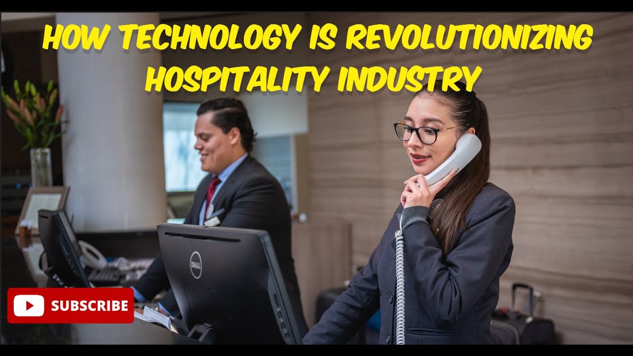How Technology is Transforming the Hospitality Industry | Latest Hotel Tech Trends