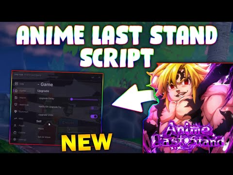 *NEW* Anime Last Stand Script (PASTEBIN 2025) (AUTO UPGRADE, CLAIM CODES , AUTO SUMMON )