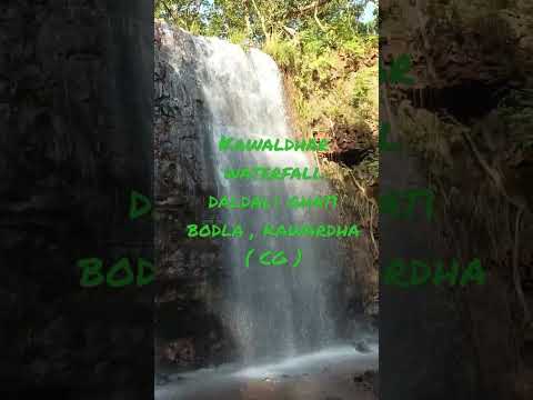 kawaldhar waterfall daldali ghati bodla , kawardha ( chhattisgarh )