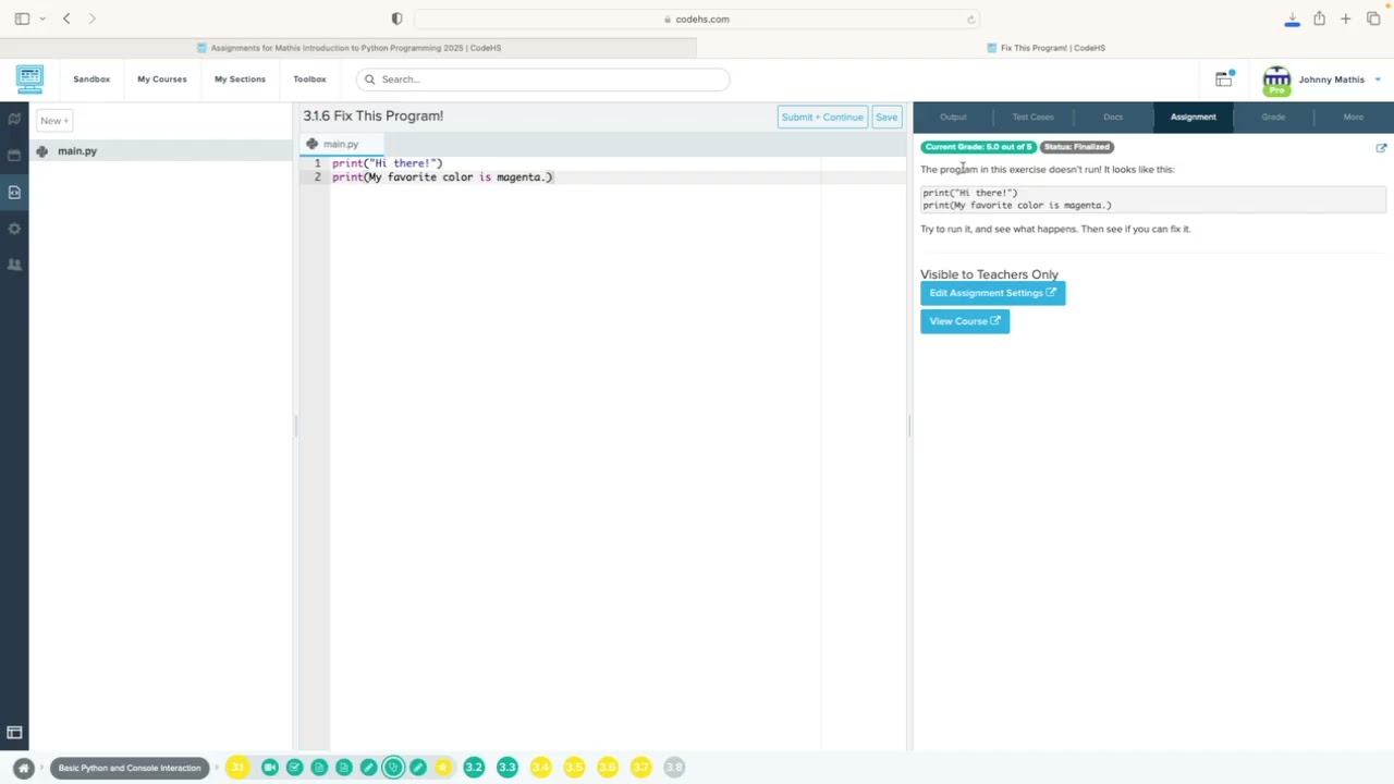 Codehs Python 3.1 Video Tutorial: Printing in Python