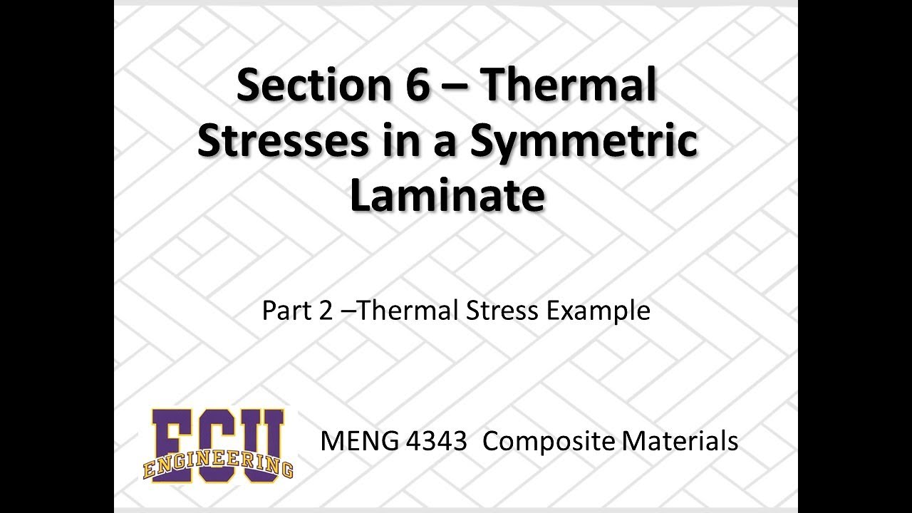 Section 6 Part 2 Thermal Stress Example