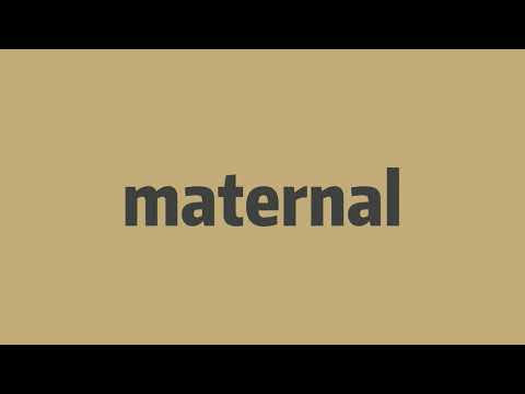 How to pronounce maternal -Elin's english