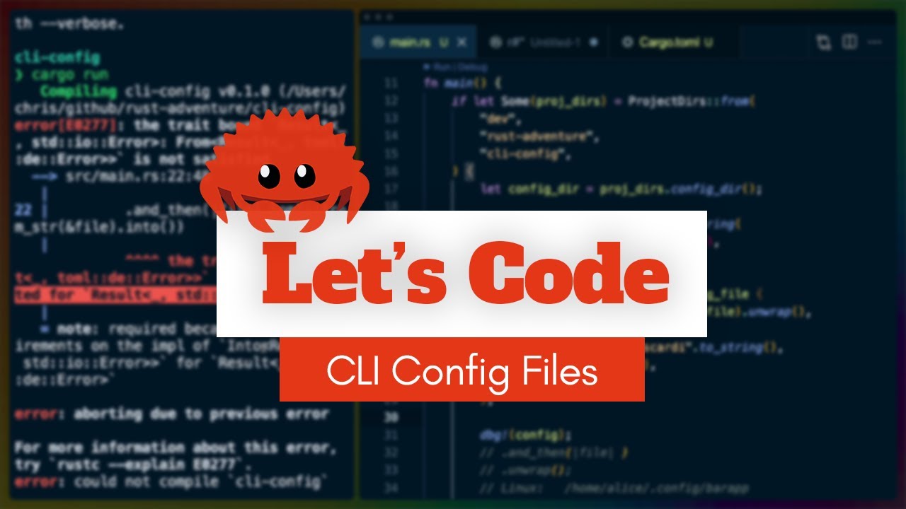 Implementing Config Files for your Rust CLI tool | Rustlang Lets Code!