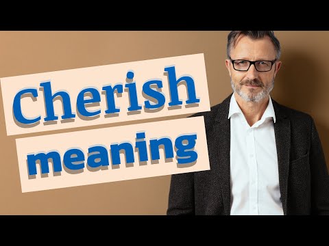 Cherish | Meaning of cherish 📖