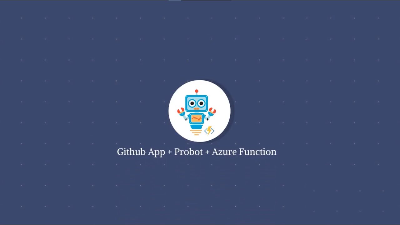 GitHub App + Probot + Azure Functions