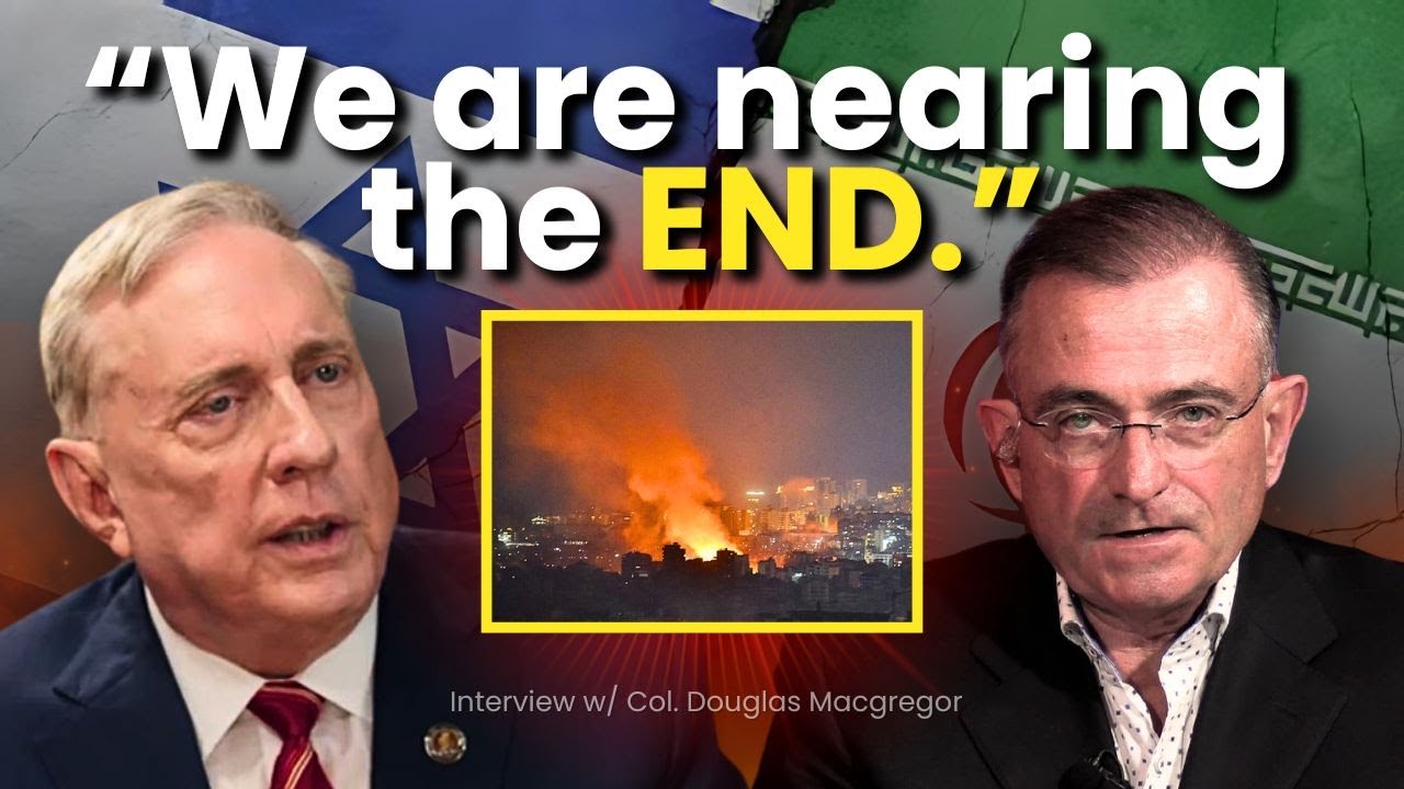Colonel MacGregor Discusses the Geopolitical Landscape: Israel, Iran ...