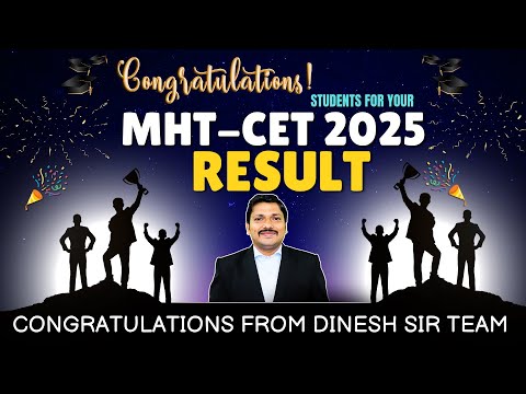 CONGRATULATIONS !!! MHT-CET 2025 TOPPERS | Congrats to All MHT-CET 2025 Apsirants | DINESH SIR