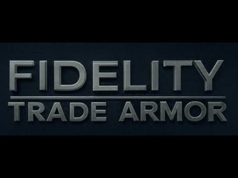 Trade Armor - Fidelity Active Trader Pro