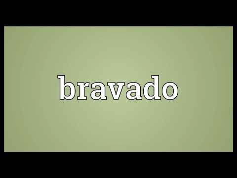 Bravado Meaning