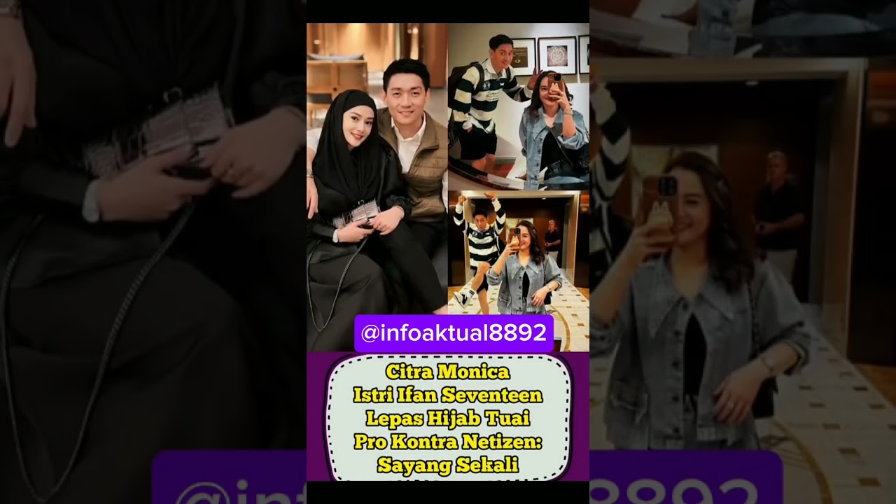 istri Ifan seventeen lepas hijab.#trending #shortvideo #reels #viralvideo