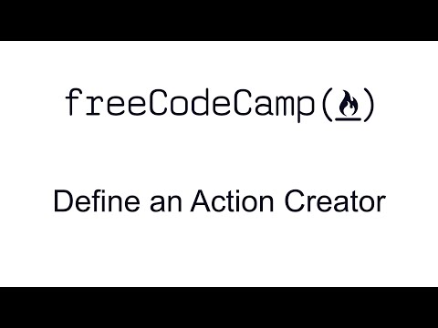 Define an Action Creator - Redux - Free Code Camp