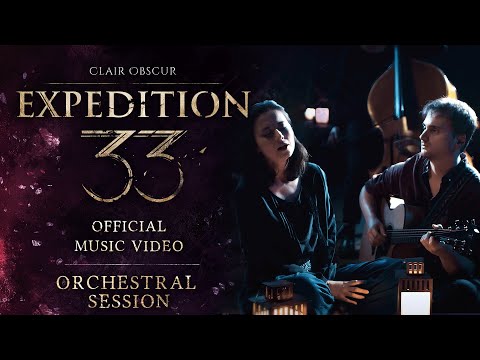Clair Obscur: Expedition 33 | Full Orchestral Session [Official Music Video]