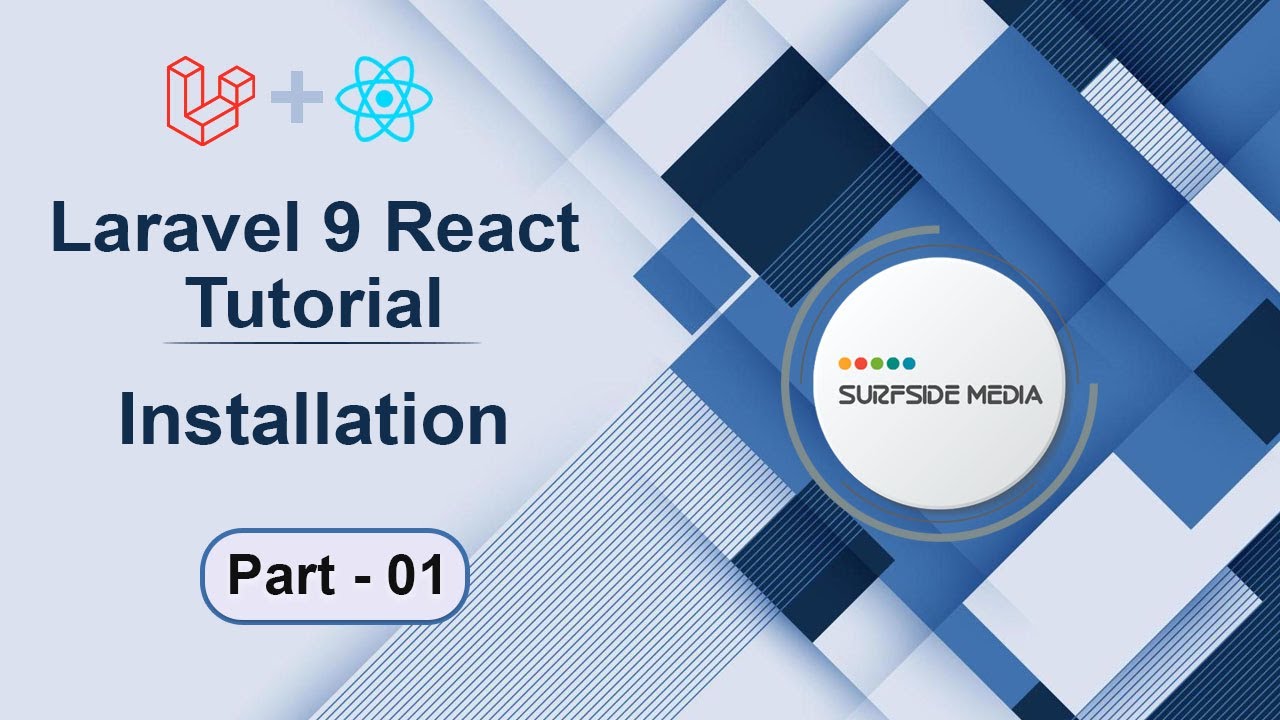 Laravel 9 React Tutorial -  Installation