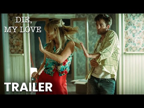 Die My Love Trailer | First Look (2025) | Release Date | Everything You Need To Know!!