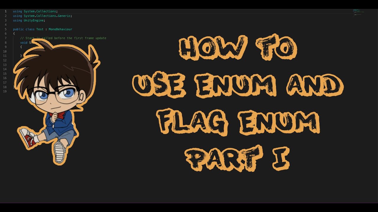 How to use enum and flag enum in Unity part I