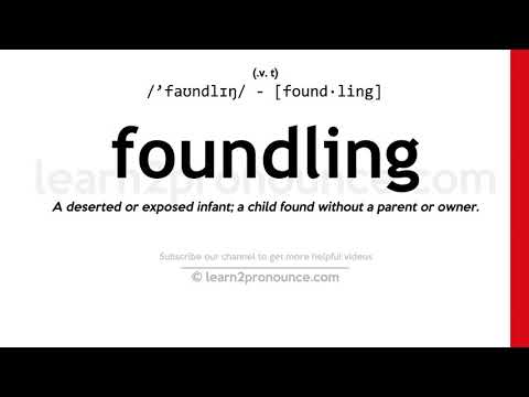 Pronunciation of Foundling | Definition of Foundling