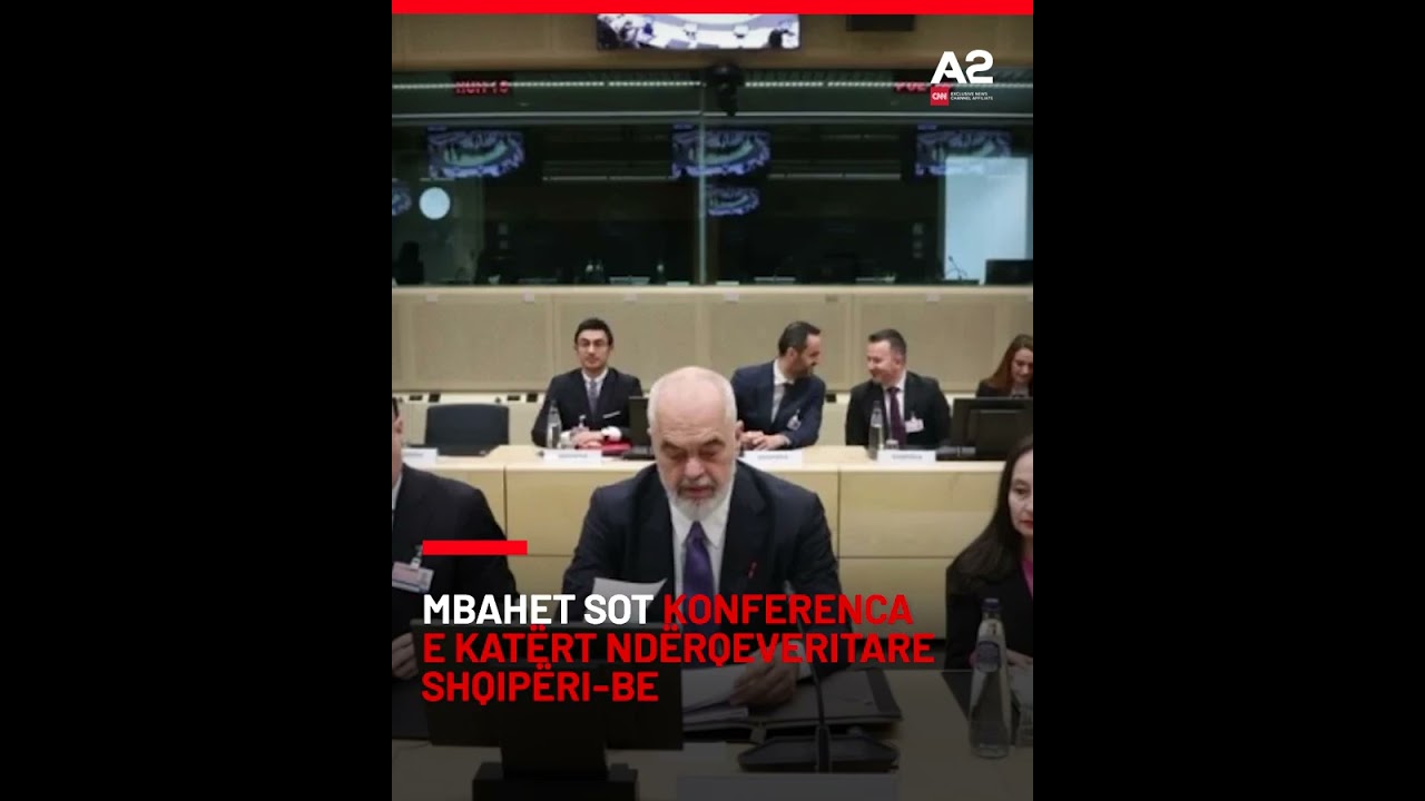 Mbahet sot konferenca e katërt ndërqeveritare Shqipëri-BE
