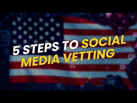 🔍 5 Steps to Understand Social Media Vetting!