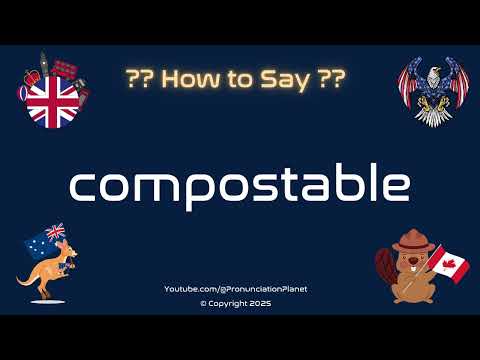 🌱 ♻️ How to Pronounce compostable? (CORRECTLY) | Pronunciation Planet