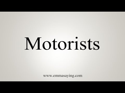 How To Say Motorists