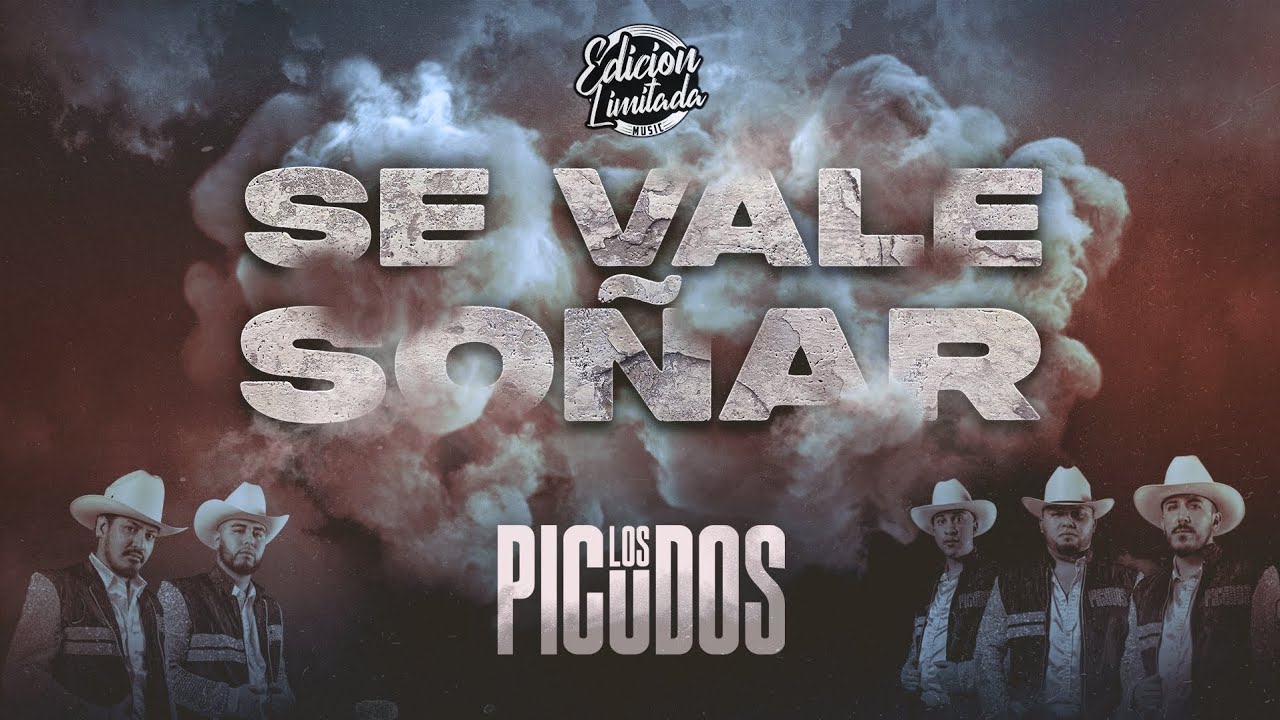 Se Vale Soñar - Los Picudos