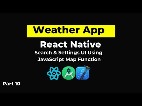 React Native Weather App Tutorial | Search & Settings Screen UI with Map Function | Part-10