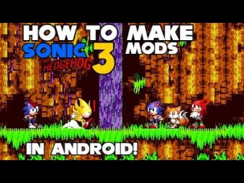 [Part 1]: How To Make A Sonic 3 A.I.R Mod In MOBILE! (Sprite Changing)