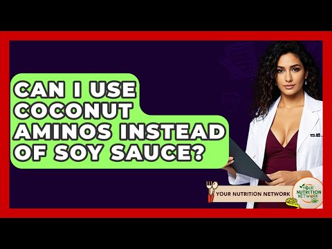 Can I Use Coconut Aminos Instead Of Soy Sauce? - Your Nutrition Network
