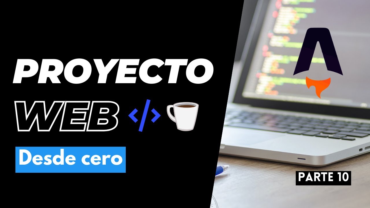 PROYECTO WEB DESDE CERO | Parte 10 - Astro