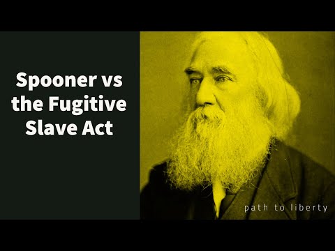 Lysander Spooner vs. the Fugitive Slave Act